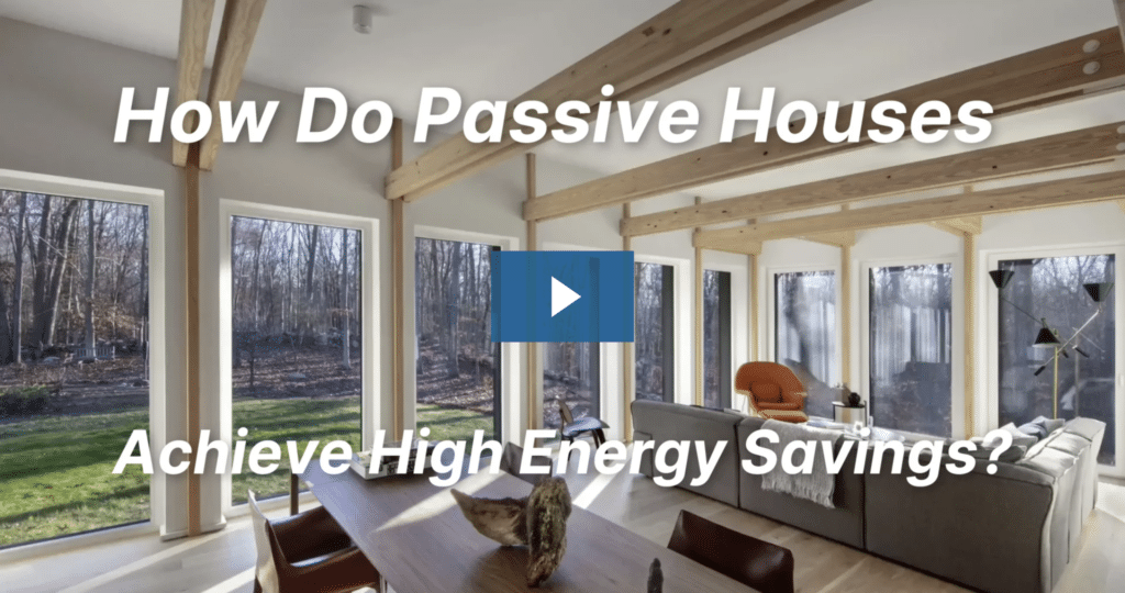 How Passive Houses Achieve High Energy Savings | BPC Green Builders